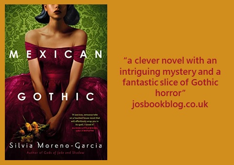 Mexican Gothic by Silvia Moreno-Garcia – Jo's Book Blog