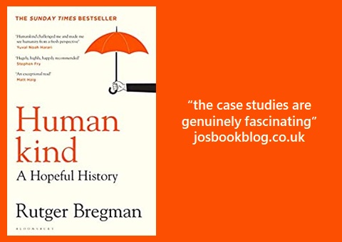 Humankind: A Hopeful History by Rutger Bregman, translated by Elizabeth ...