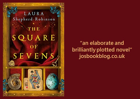 The Square of Sevens by Laura Shepherd-Robinson – Jo's Book Blog
