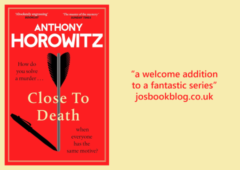 Close to Death by Anthony Horowitz – Jo's Book Blog